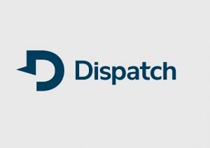Dispatch Announces $50M Fundraising Round - IT Supply Chain