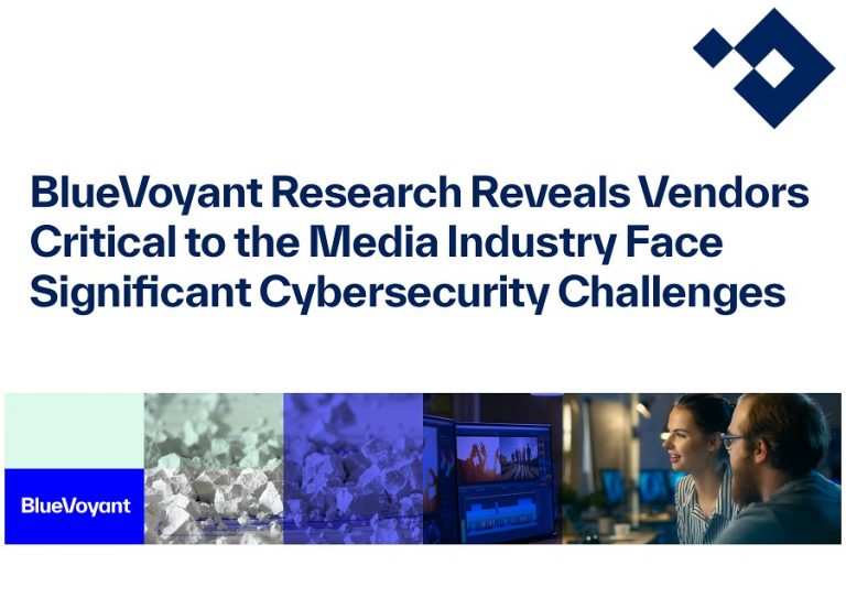 BlueVoyant Research Reveals Vendors Critical to the Media Industry Face ...