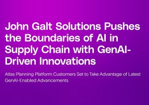 John Galt Solutions Pushes the Boundaries of AI in Supply Chain with ...
